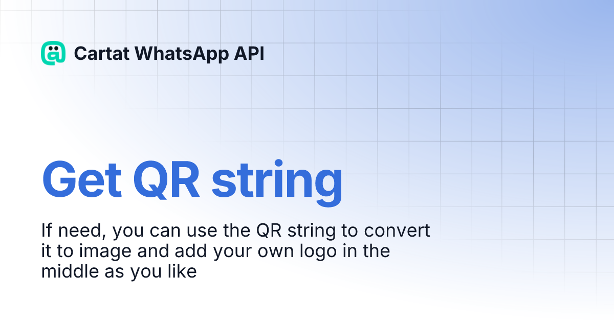 Get QR string | Cartat WhatsApp API